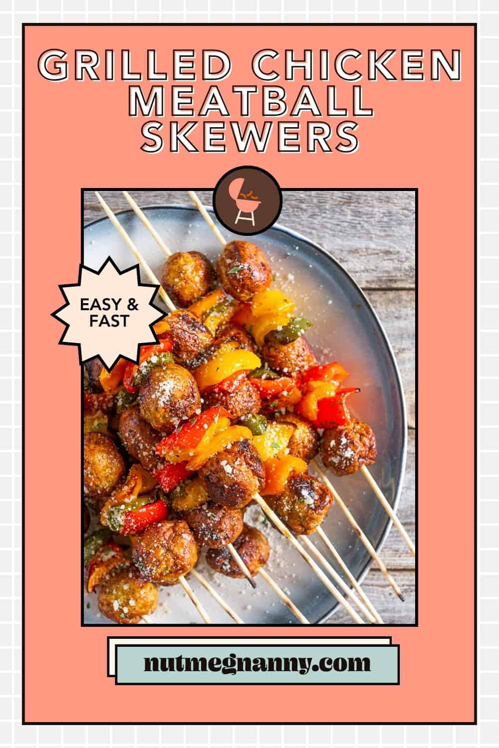 Grilled Chicken Meatball Skewers - Nutmeg Nanny