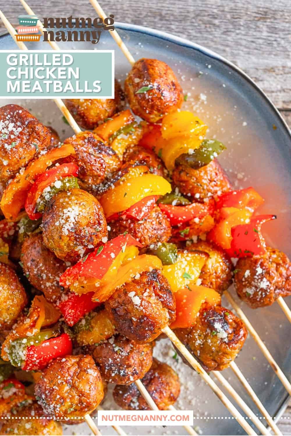 Grilled Chicken Meatball Skewers - Nutmeg Nanny