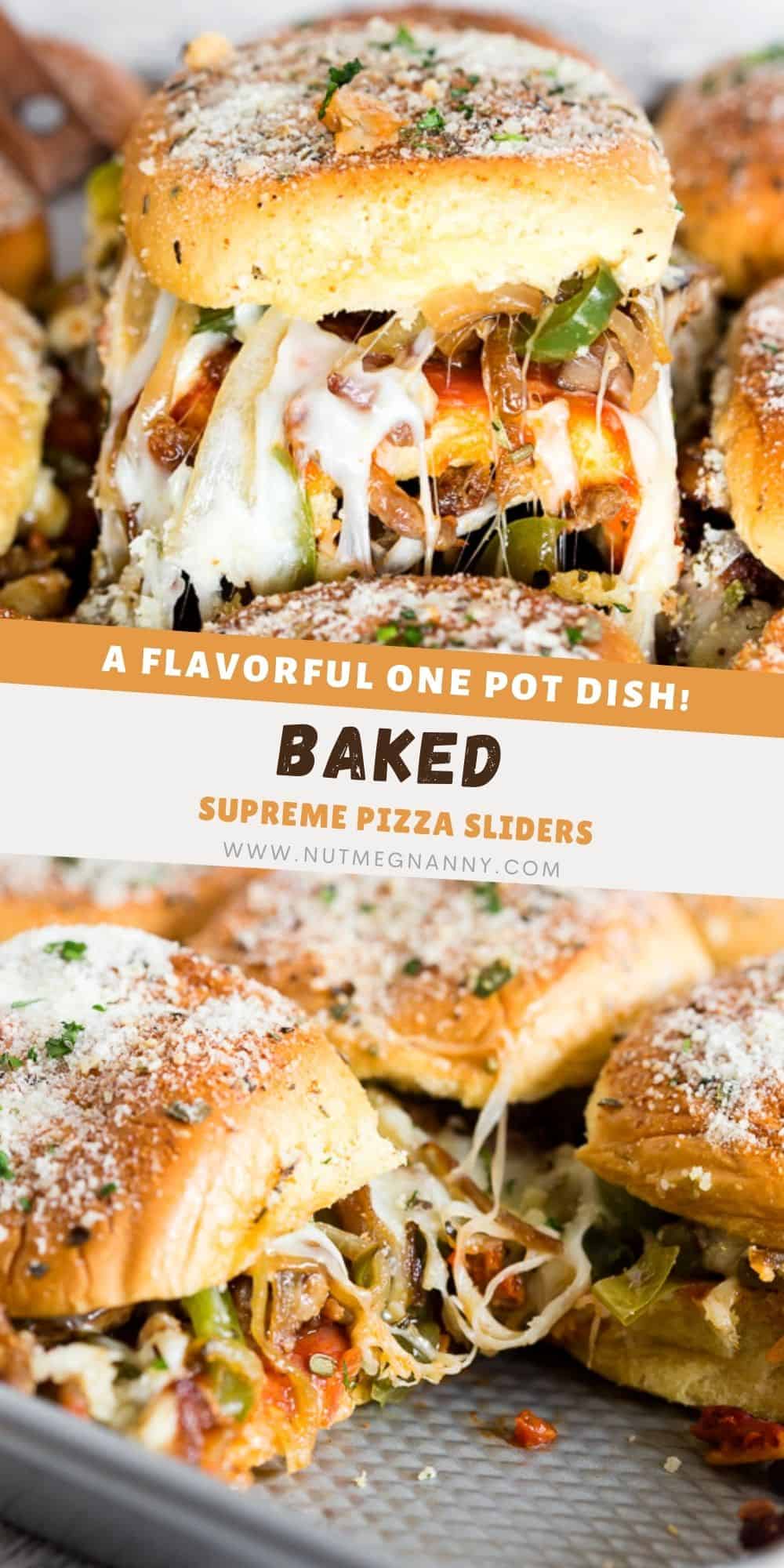 Baked Supreme Pizza Sliders - Nutmeg Nanny