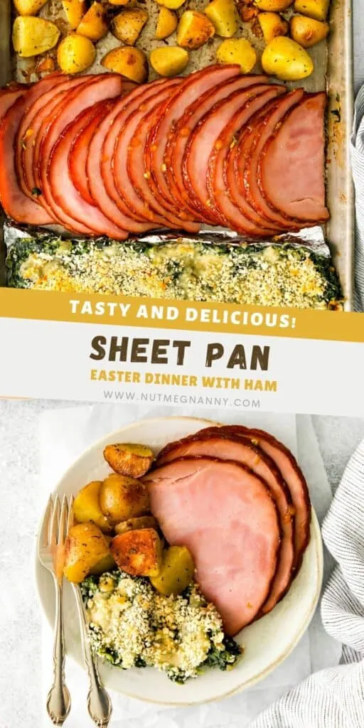 Sheet Pan Easter Dinner with Ham - with potatoes and creamed spinach!