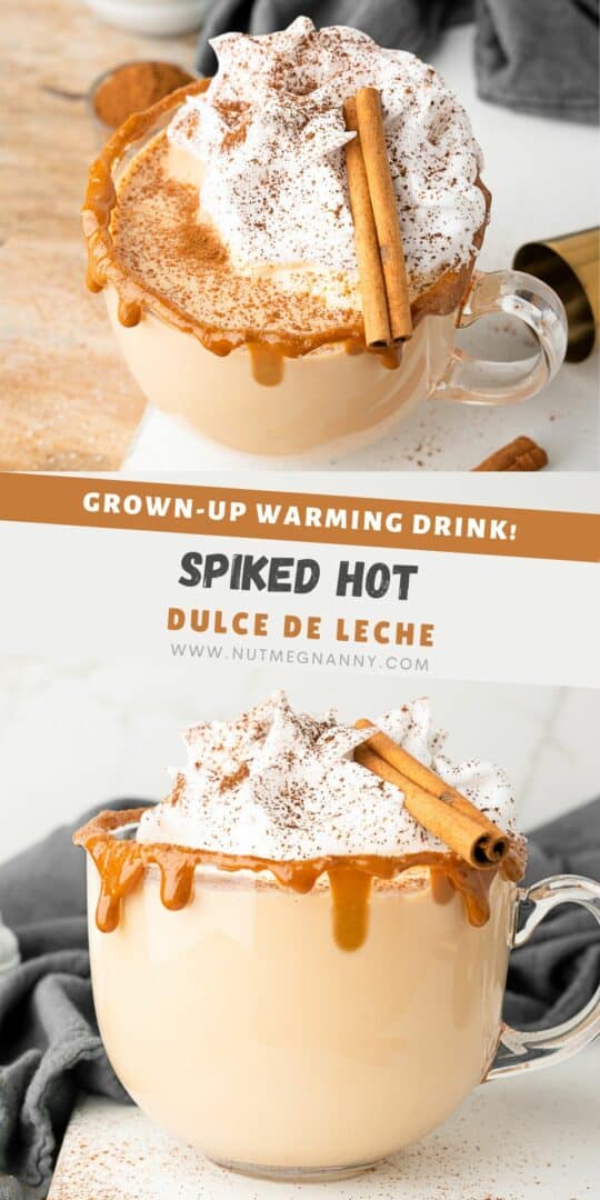 Spiked Hot Dulce de Leche - Nutmeg Nanny