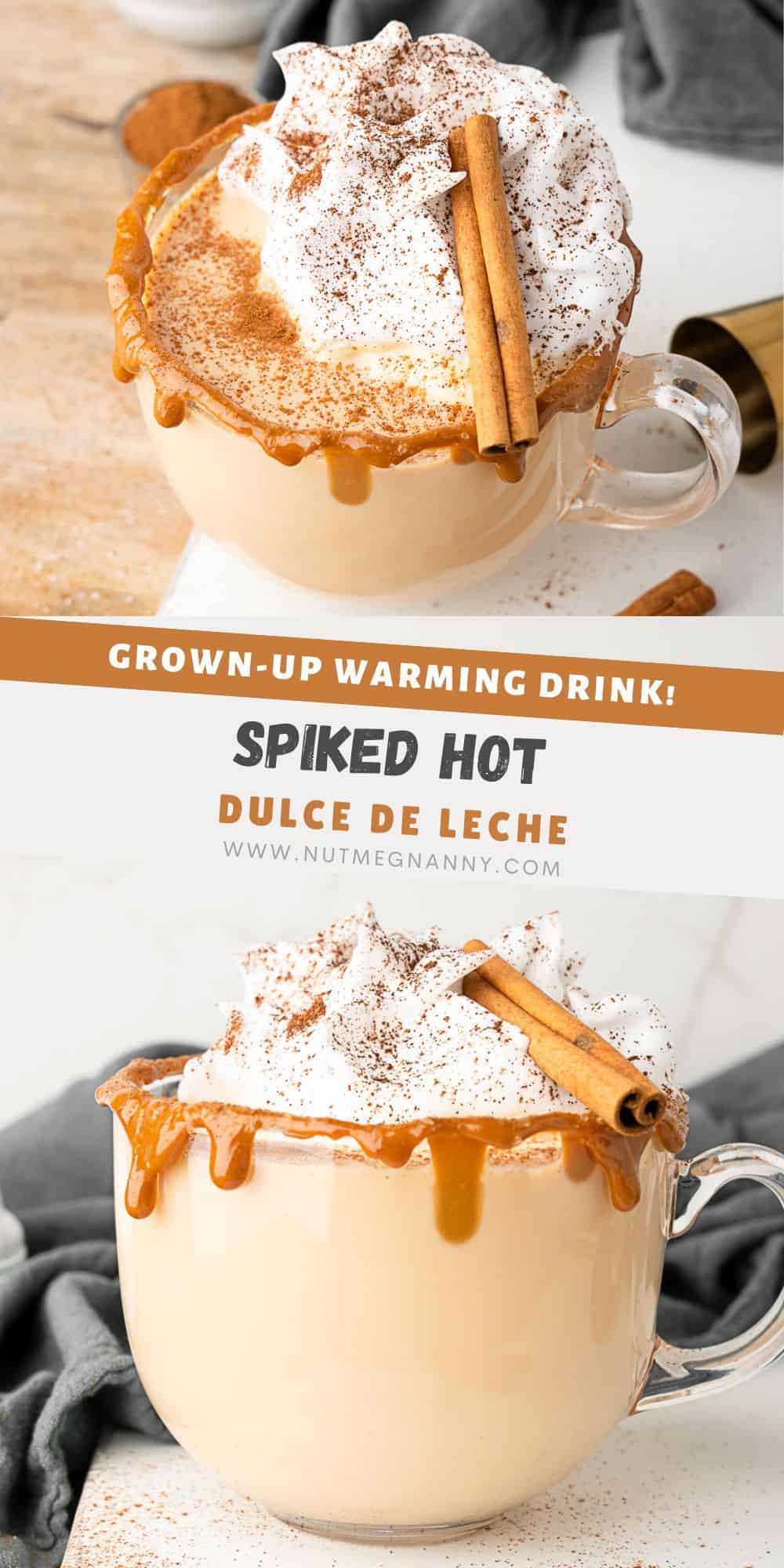 Spiked Hot Dulce de Leche - Nutmeg Nanny