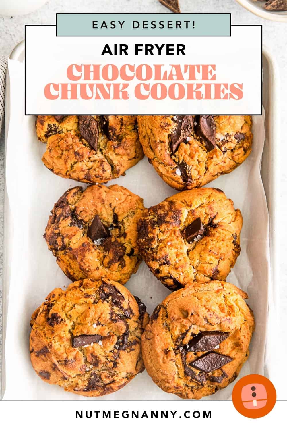 Air Fryer Chocolate Chip Cookies - Nutmeg Nanny