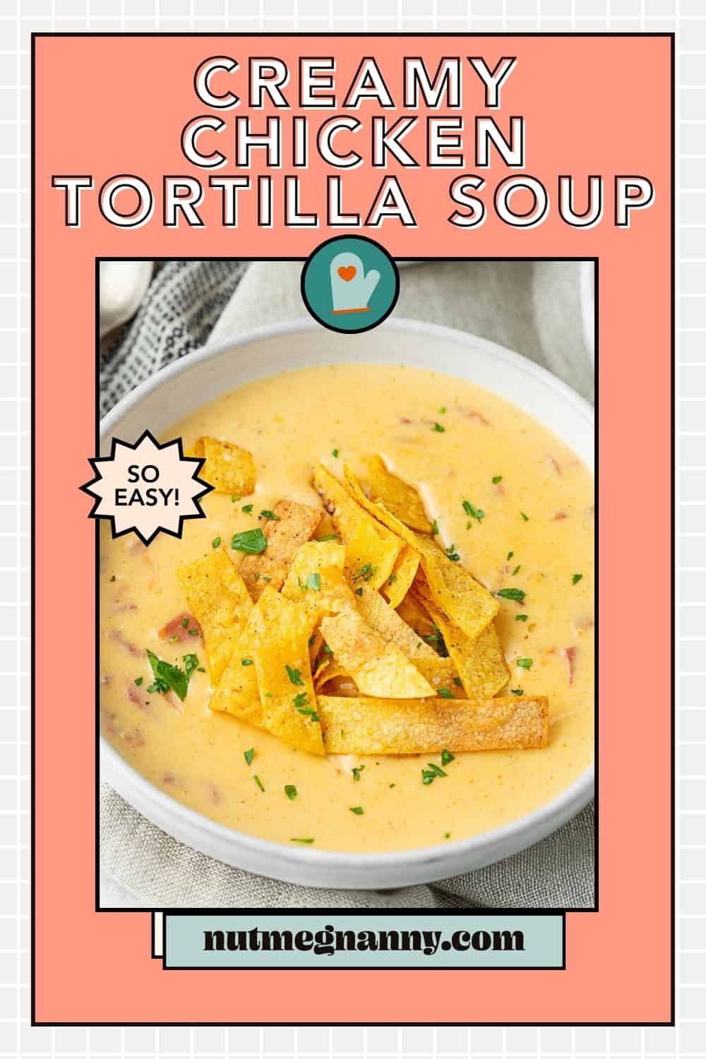 Max & Erma's Tortilla Soup Recipe - Nutmeg Nanny